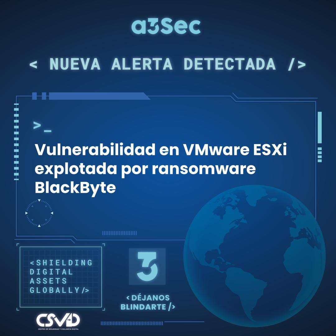 Vulnerabilidad en VMware ESXi explotada por ransomware BlackByte